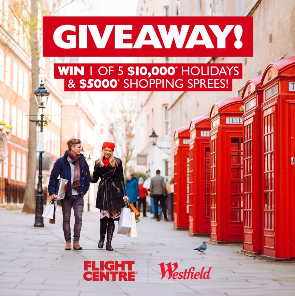 Win 1 of 5 $10,000 Flight Centre Gift Cards and $5,000 in Westfield ...